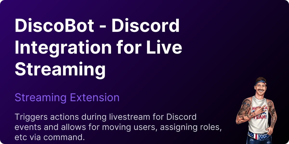 DiscoBot - Discord Integration for Live Streaming | Mustached_Maniac Website of Mediocrity